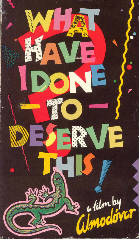 What Have I Done to Deserve This? (1984)