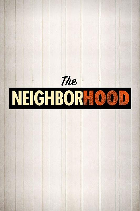 The Neighborhood (2018 - )