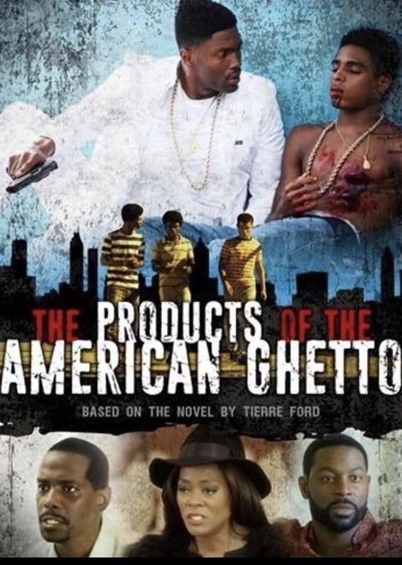 The Products Of The American Ghetto 2018