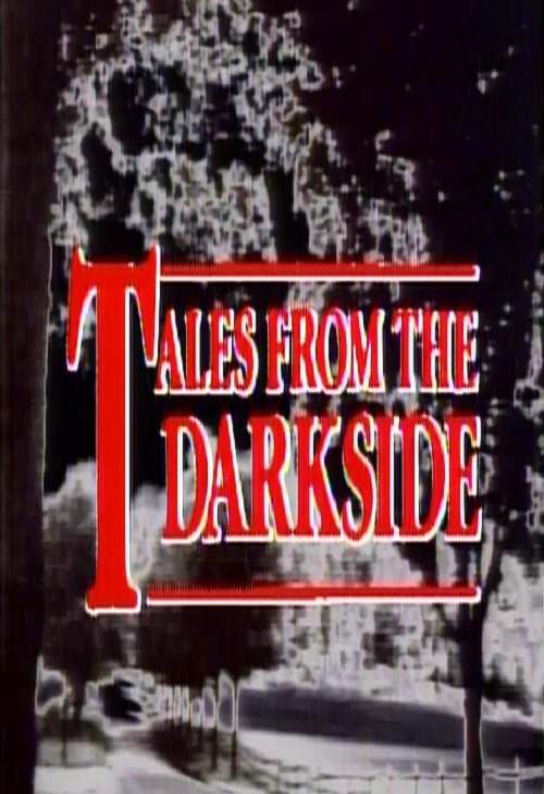 Tales from the Darkside (1983 - 1988)