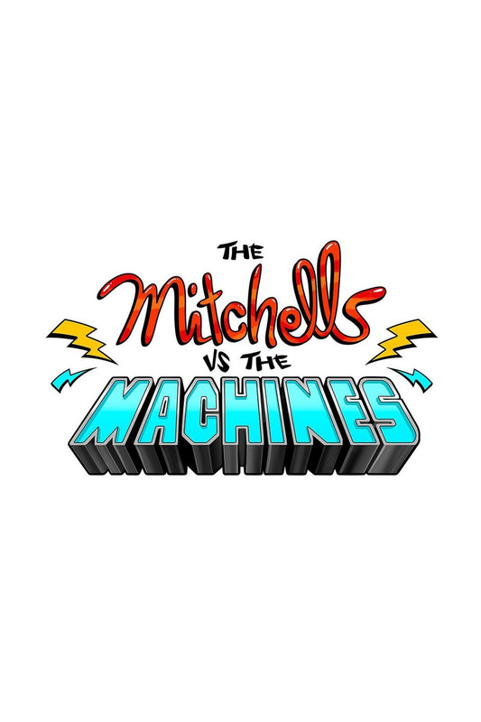 The Mitchells vs. the Machines (2021)